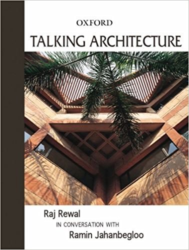 Book Review: Talking Architecture – Raj Rewal in conversation with ...