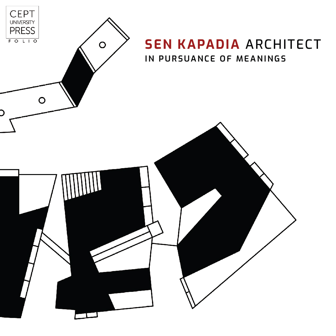 Preface: SEN KAPADIA ARCHITECT- IN PURSUANCE OF MEANINGS - ArchiSHOTS ...